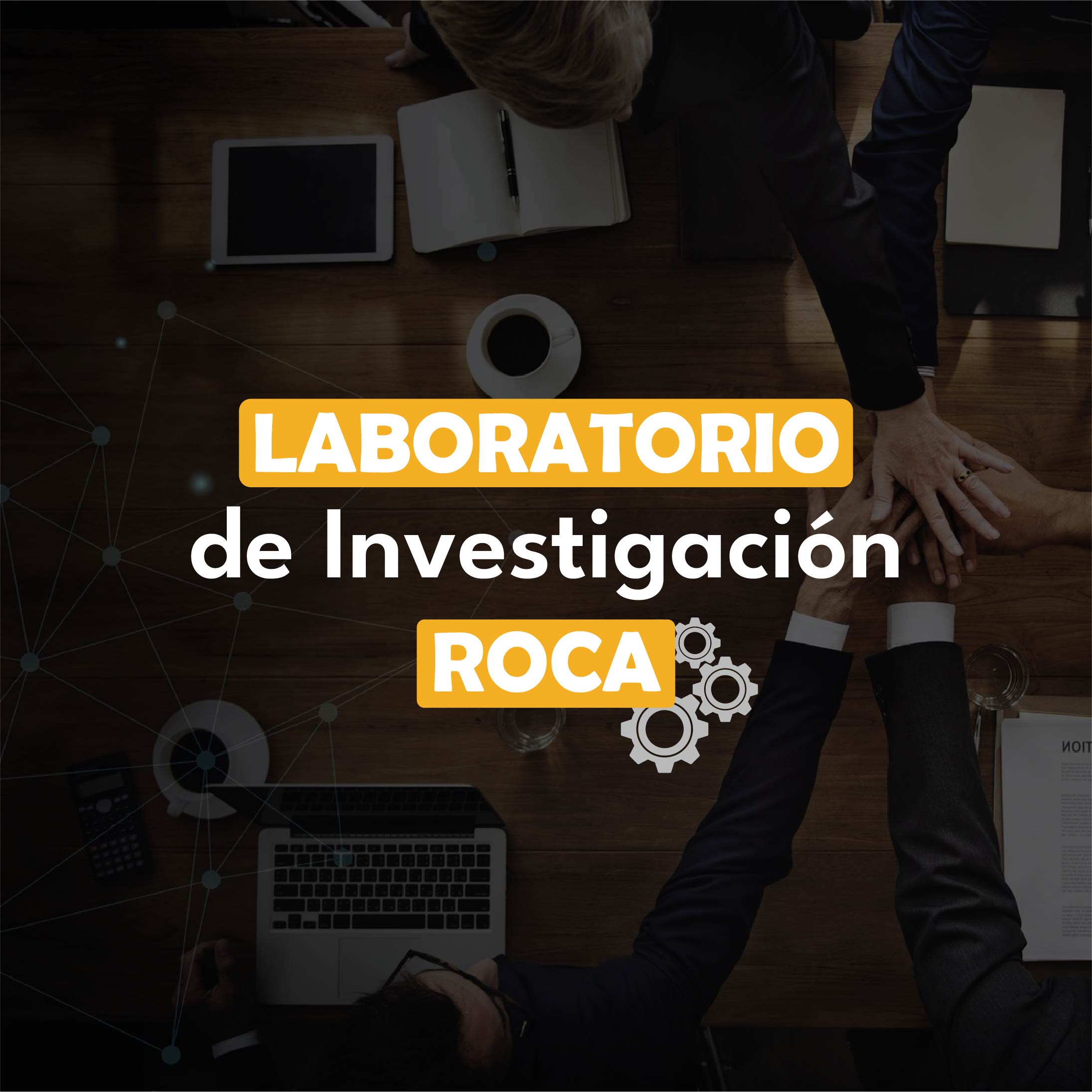 Laboratorio de Investigación ROCA - Aprender a Investigar